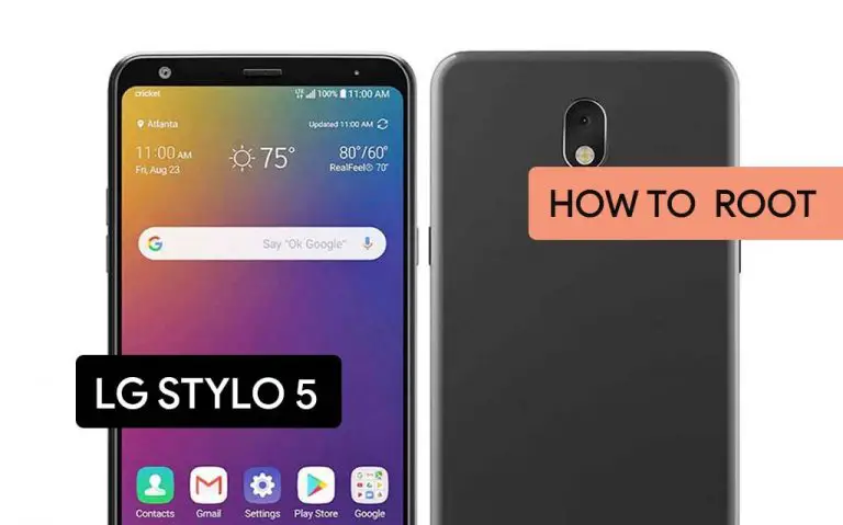 How to Root LG Stylo 5 – Six Easy METHODS!