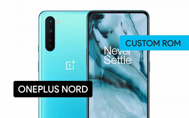 OnePlus Nord Custom ROM Installation – Easiest Way!